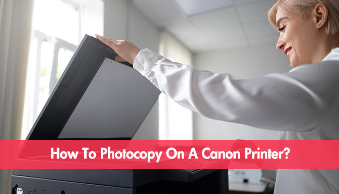 How To Photocopy On A Canon Printer?